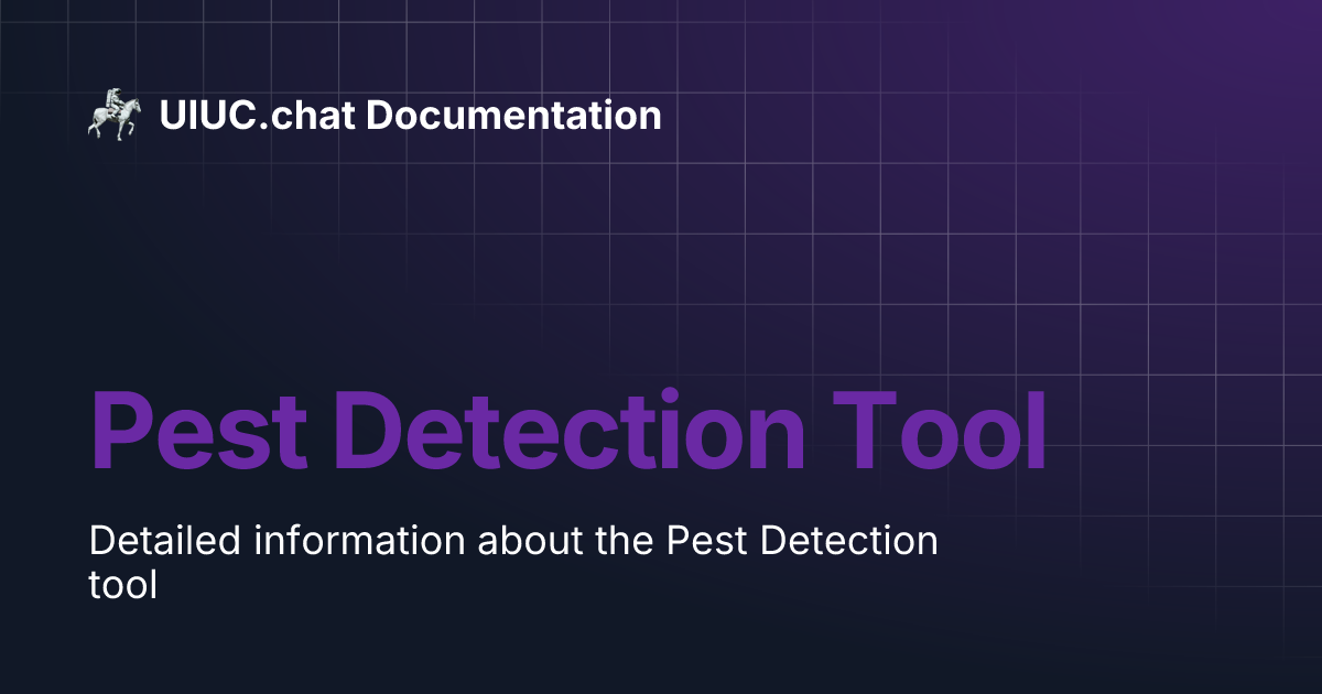 Pest Detection Tool | UIUC.chat Documentation