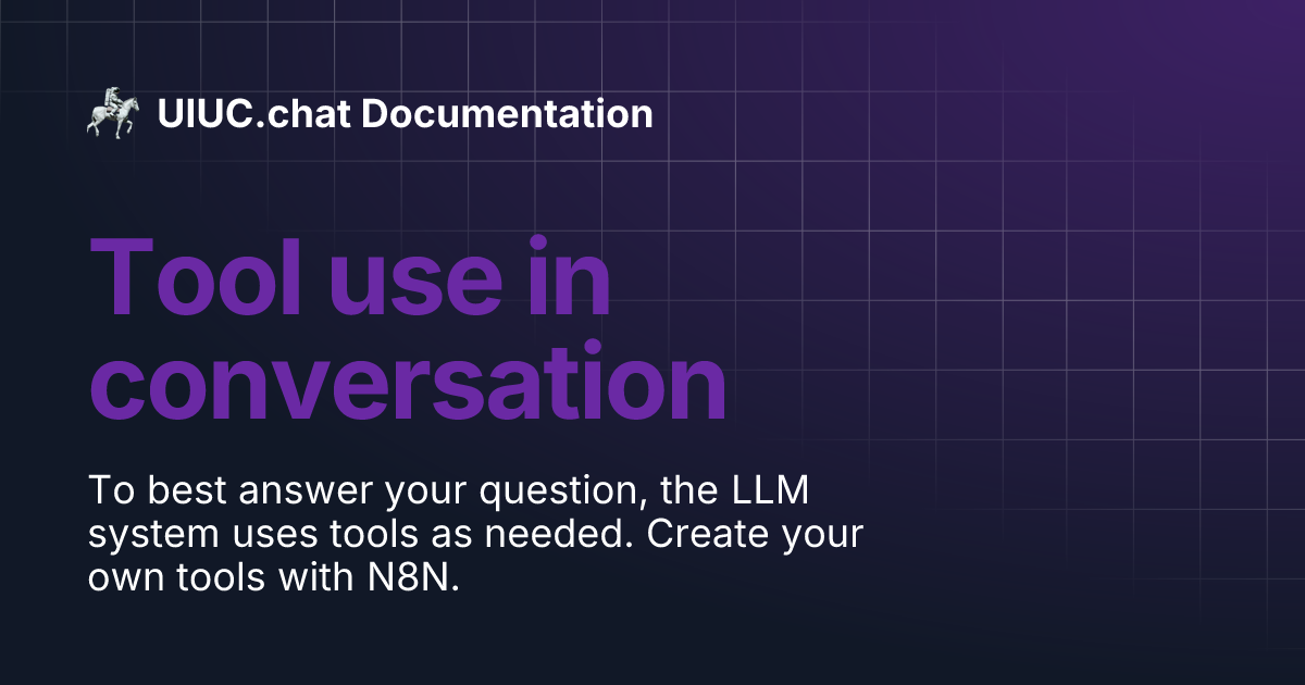 Tool use in conversation | UIUC.chat Documentation